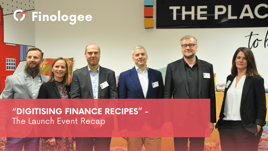 Digitising Finance Recipes The Launch Event Recap Finologee